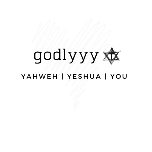 godlyyy – Yahweh, Yeshua and you – deepening the relationship